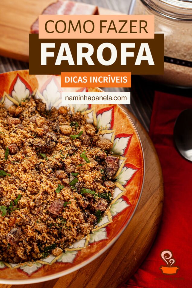 Como fazer farofa - dicas e truques para preparar a farofa perfeita