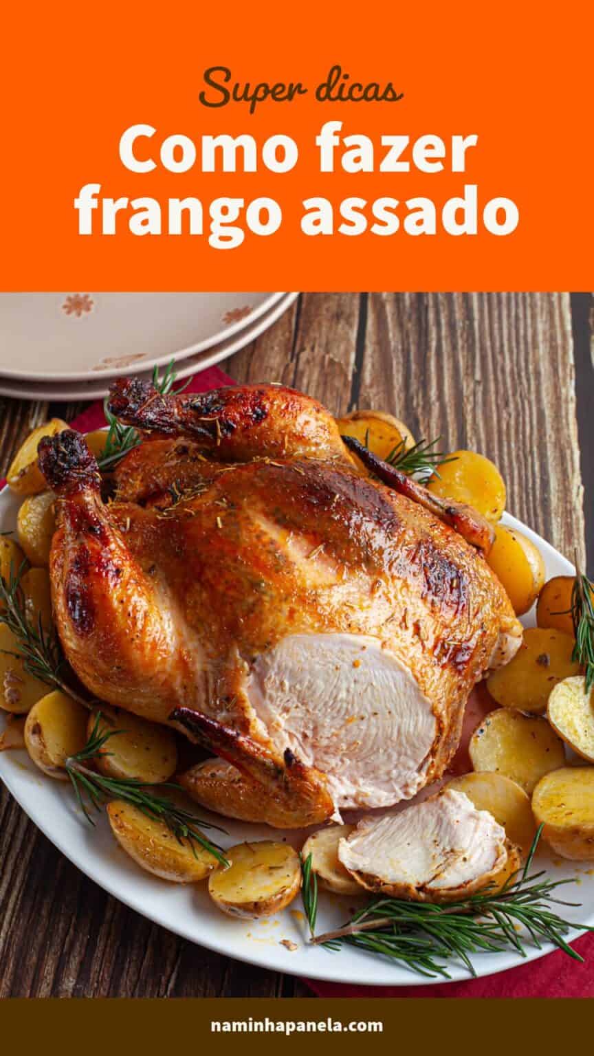 Como fazer frango assado - receita e dicas para você testar!